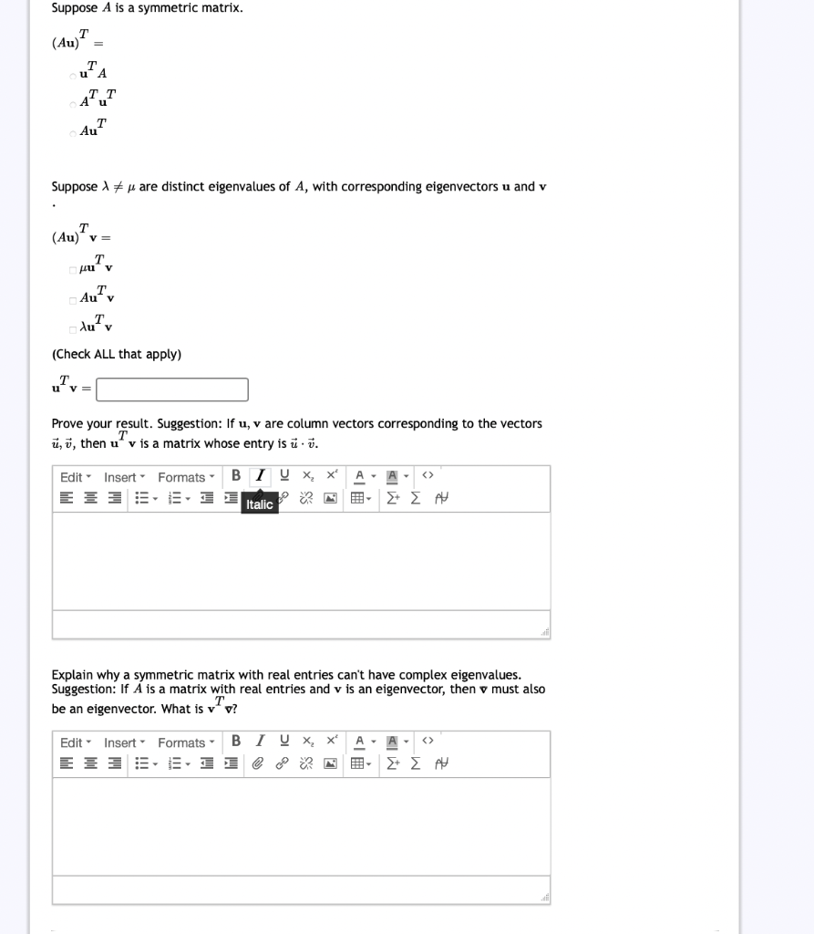 Solved Suppose A is a symmetric matrix. (Au) = TA ATT AUT | Chegg.com