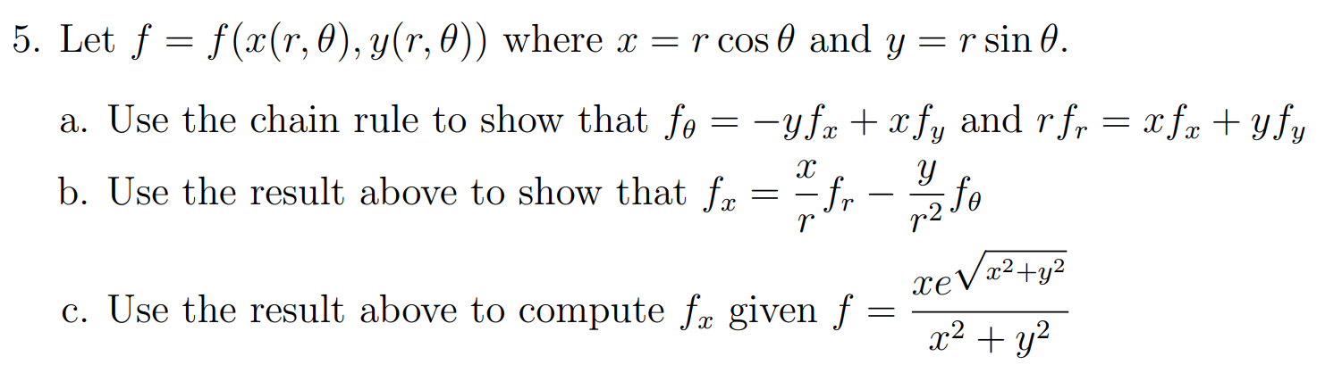 Solved 5. Let f=f(x(r,θ),y(r,θ)) where x=rcosθ and y=rsinθ. | Chegg.com