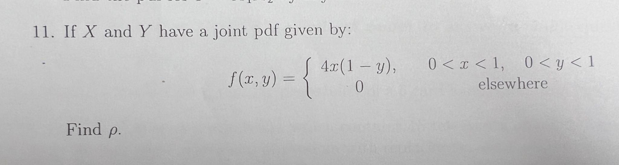 Solved 11. If X and Y have a joint pdf given by: | Chegg.com