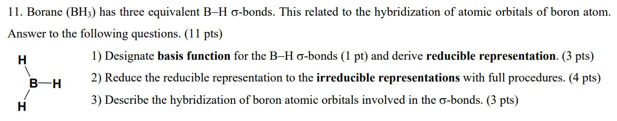 Solved 11. Borane (BH3) has three equivalent B-H o-bonds. | Chegg.com