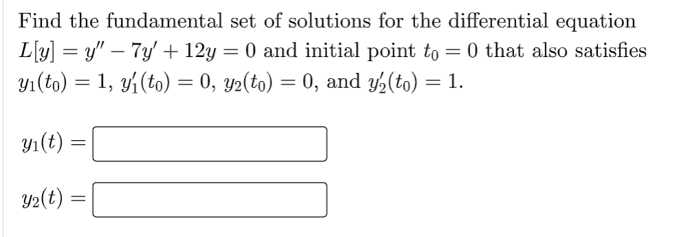 Solved Find the fundamental set of solutions for the | Chegg.com