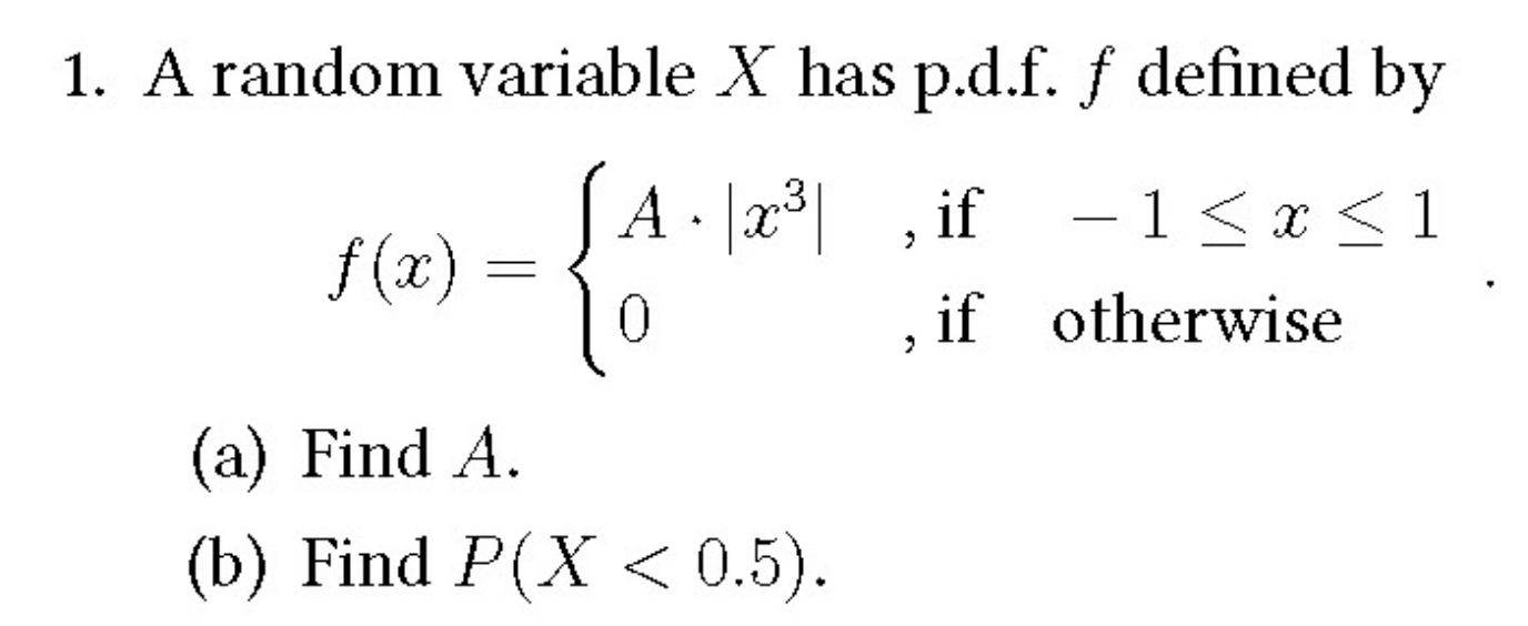 Solved 1. A random variable X has p.d.f. f defined by | Chegg.com