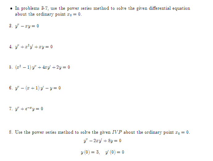 Solved In problems 3-7, use the power series method to solve | Chegg.com