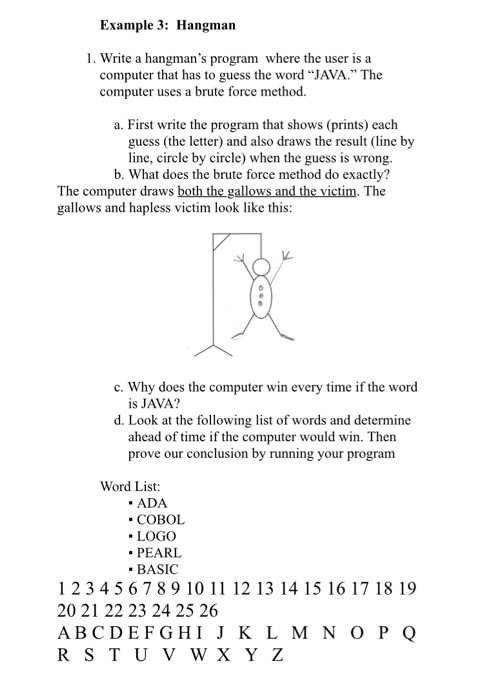 Solved Example 3: Hangman 1. Write a hangman's program where | Chegg.com