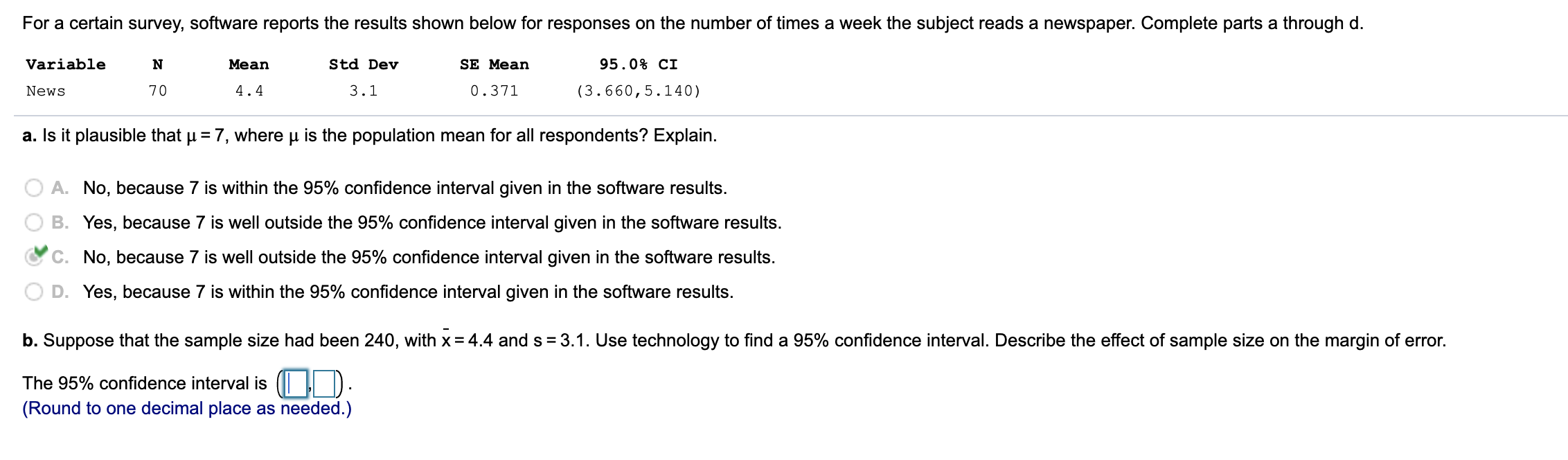 Solved For a certain survey, software reports the results | Chegg.com