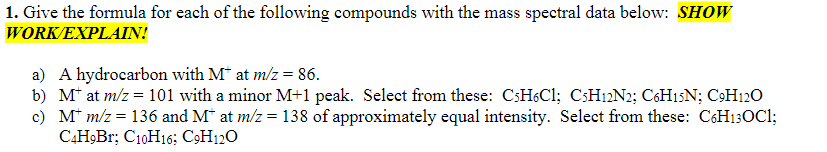 1. Give the formula for each of the following | Chegg.com