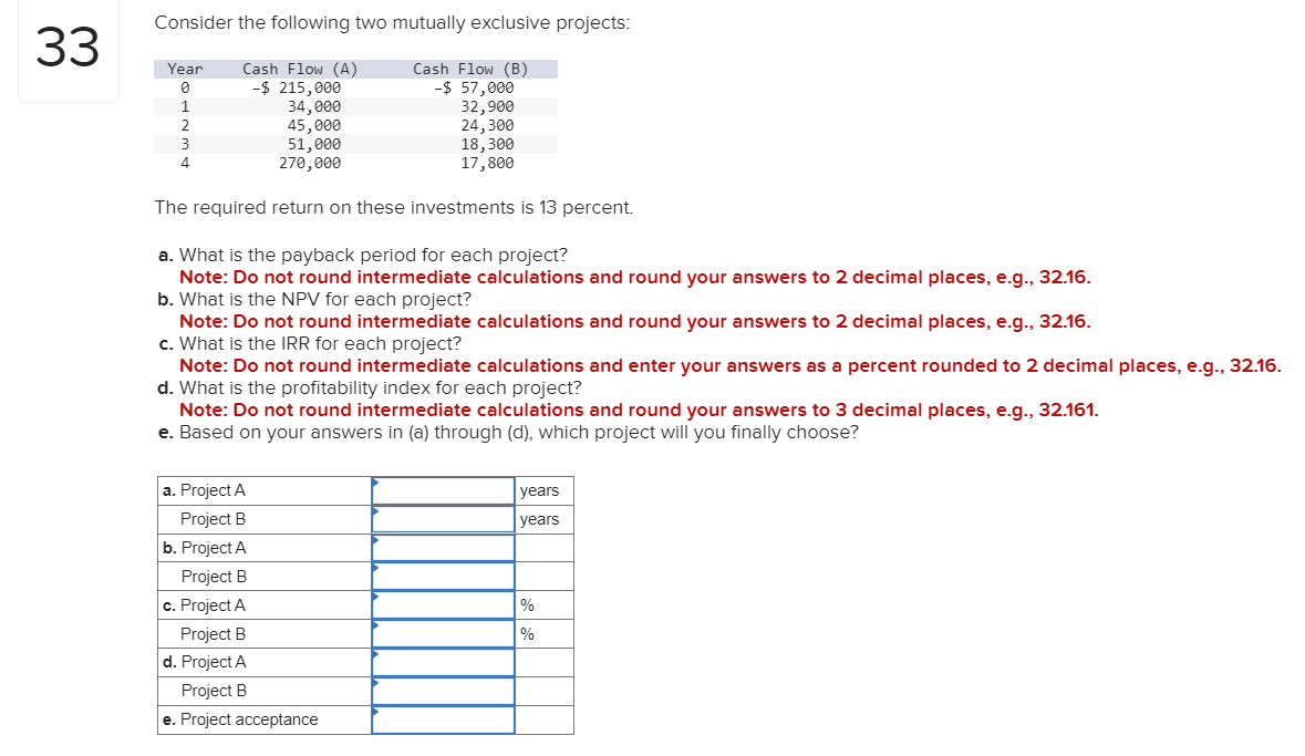 Solved Consider the following two mutually exclusive | Chegg.com