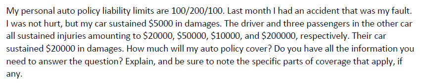 Solved My personal auto policy liability limits are | Chegg.com