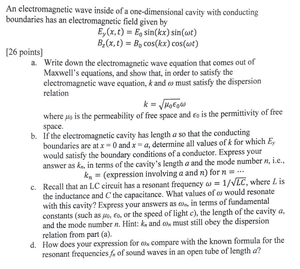 Solved An electromagnetic wave inside of a one-dimensional | Chegg.com