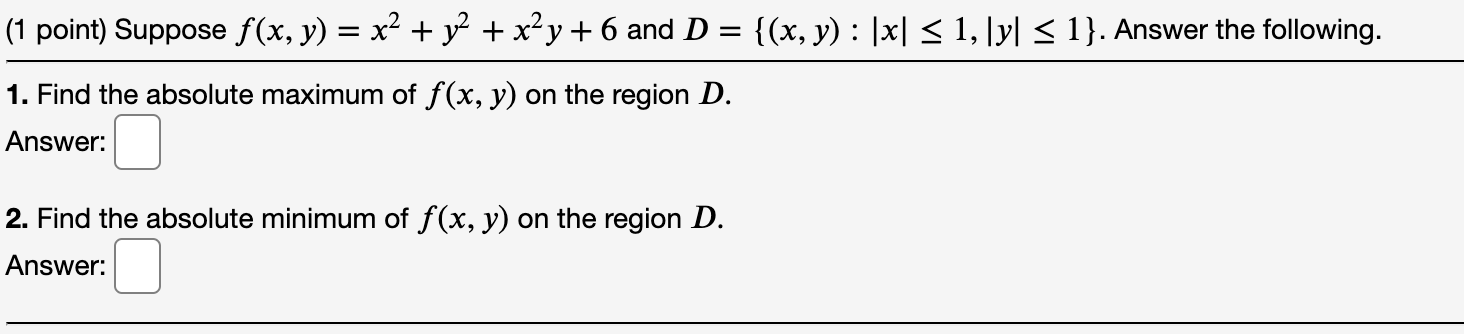 Solved (1 point) Suppose f(x,y)=x2+y2+x2y+6 and | Chegg.com