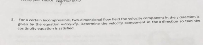 Solved For a certain incompressible, two-dimensional flow | Chegg.com