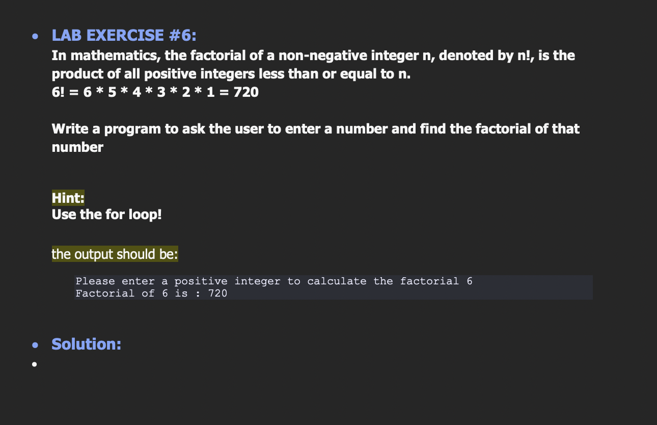 Solved - LAB EXERCISE \#6: In mathematics, the factorial of | Chegg.com
