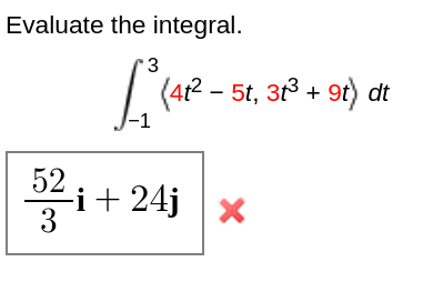 Solved: Evaluate The Integral. -1 ,2t 4 And R(0) (5, 8) Lo... | Chegg.com