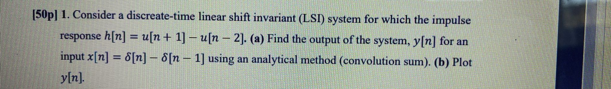 Solved [50p] 1. Consider a discreate-time linear shift | Chegg.com