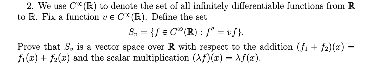 Solved 2. We use C™ (R) to denote the set of all infinitely | Chegg.com