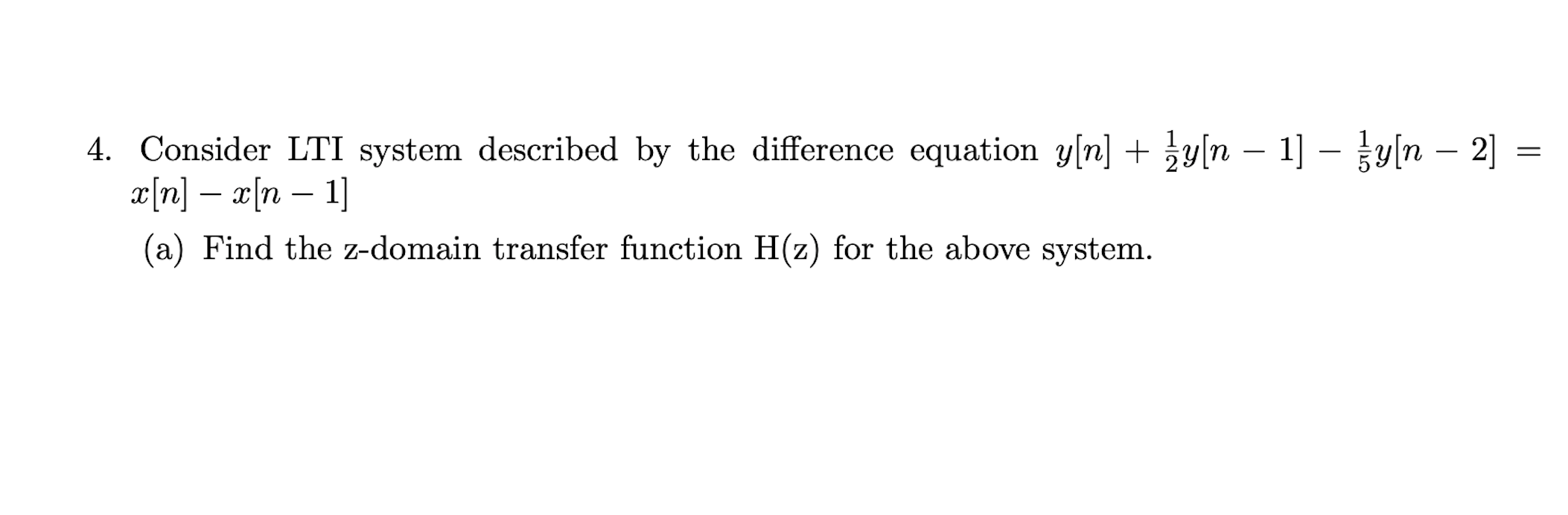 Solved 4. Consider LTI system described by the difference | Chegg.com
