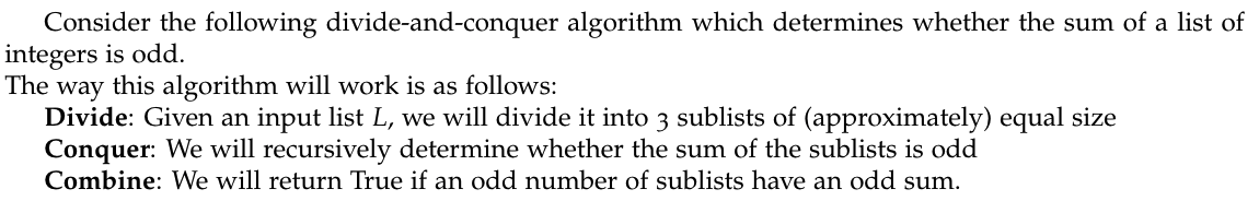 Solved Consider the following divide-and-conquer algorithm | Chegg.com