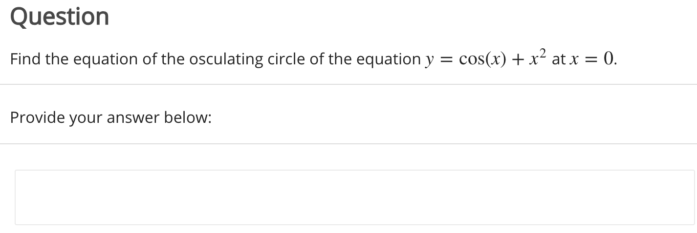 Solved Find the equation of the osculating circle of | Chegg.com