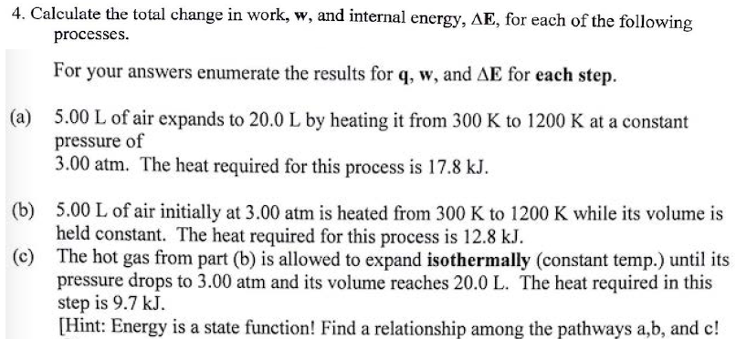 Solved 4. Calculate the total change in work, w, and | Chegg.com
