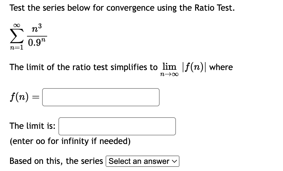 Solved Test the series below for convergence using the Ratio | Chegg.com