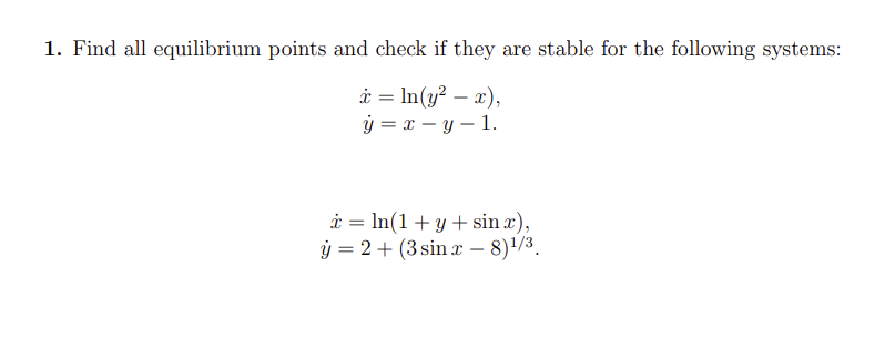 Solved Find all equilibrium points and check if they are | Chegg.com