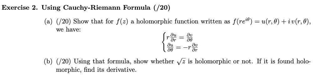 Solved Exercise 2. Using Cauchy-Riemann Formula (/20) (a) | Chegg.com