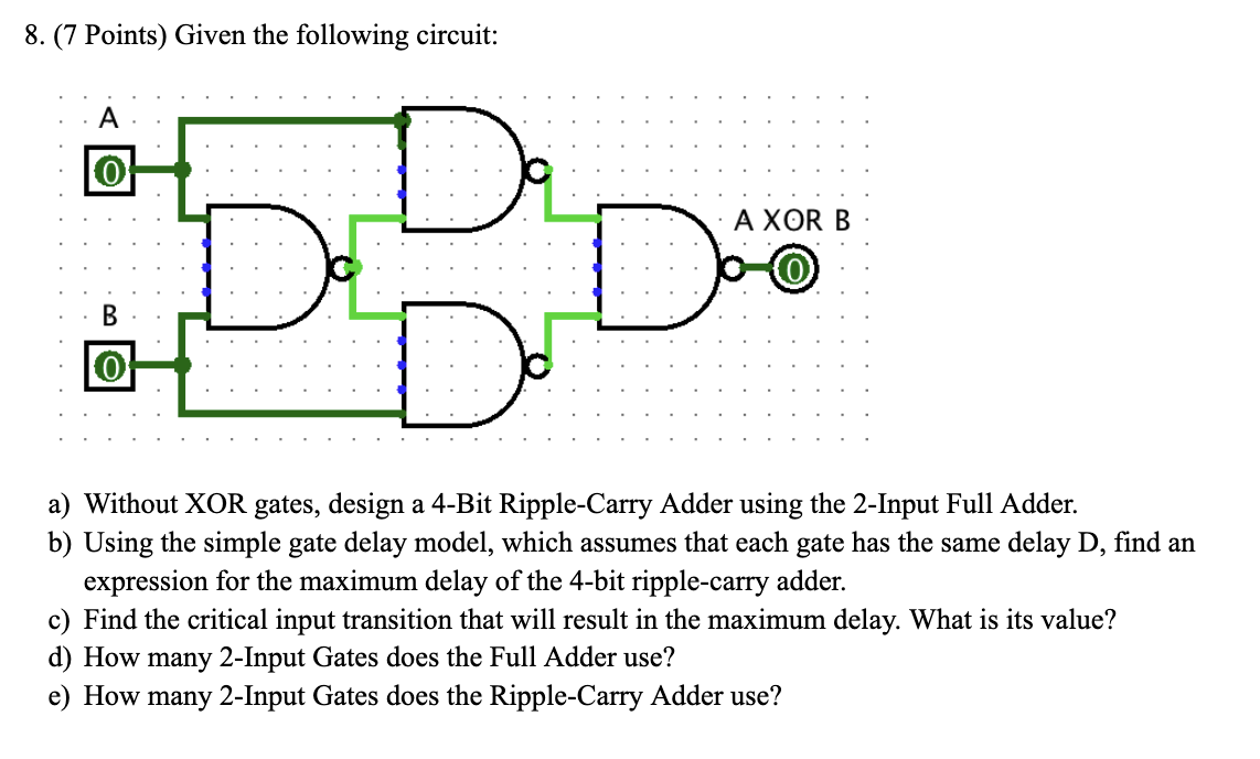 Solved 8. (7 Points) Given the following circuit: a) Without | Chegg.com