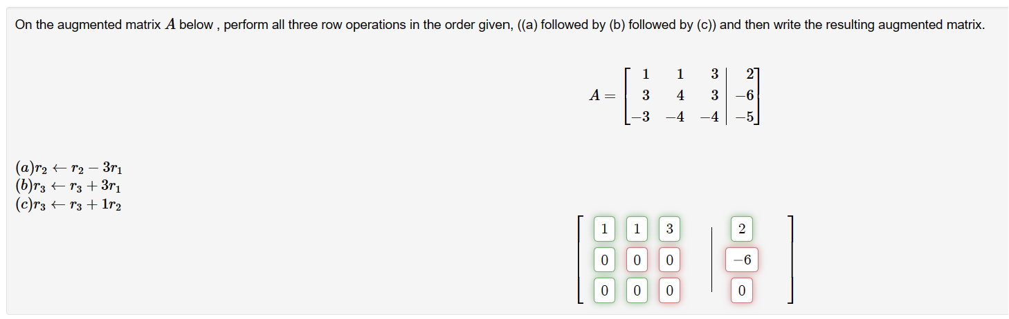 Solved On the augmented matrix A below , ﻿perform all three | Chegg.com