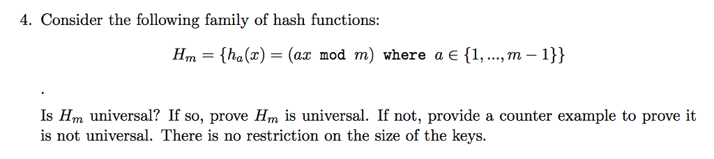 Solved 4. Consider the following family of hash functions: | Chegg.com
