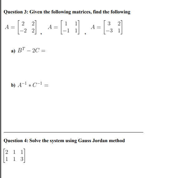 Question 3: Given the following matrices, find the | Chegg.com