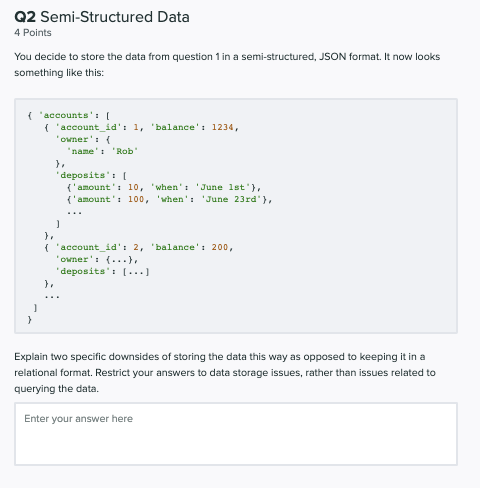 Solved Q2 Semi-Structured Data 4 Points You decide to store | Chegg.com