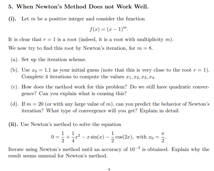 Solved 5. When Newton's Method Does not Work Well. (i) Let m | Chegg.com