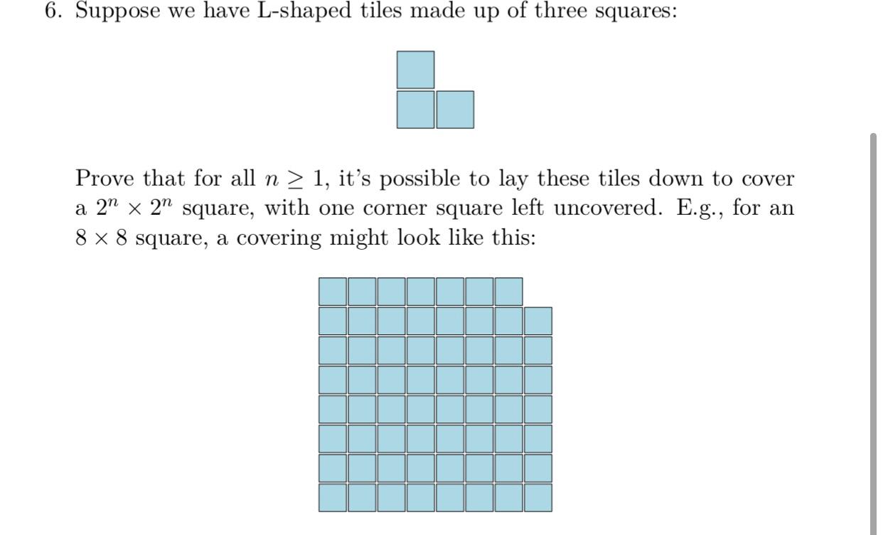 Solved 6. Suppose we have L-shaped tiles made up of three | Chegg.com