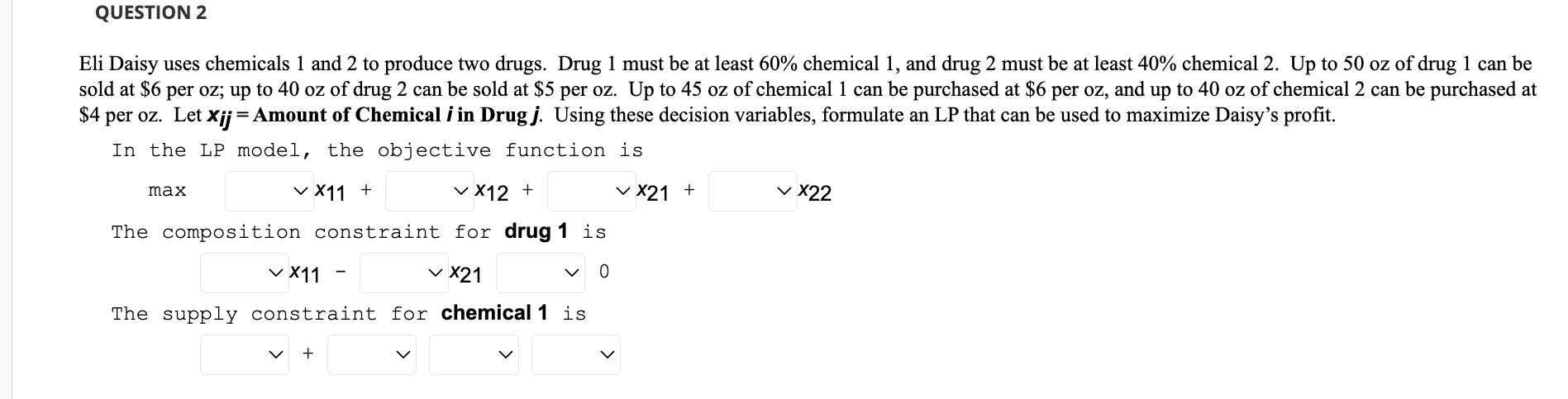 Solved Eli Daisy uses chemicals 1 and 2 to produce two | Chegg.com