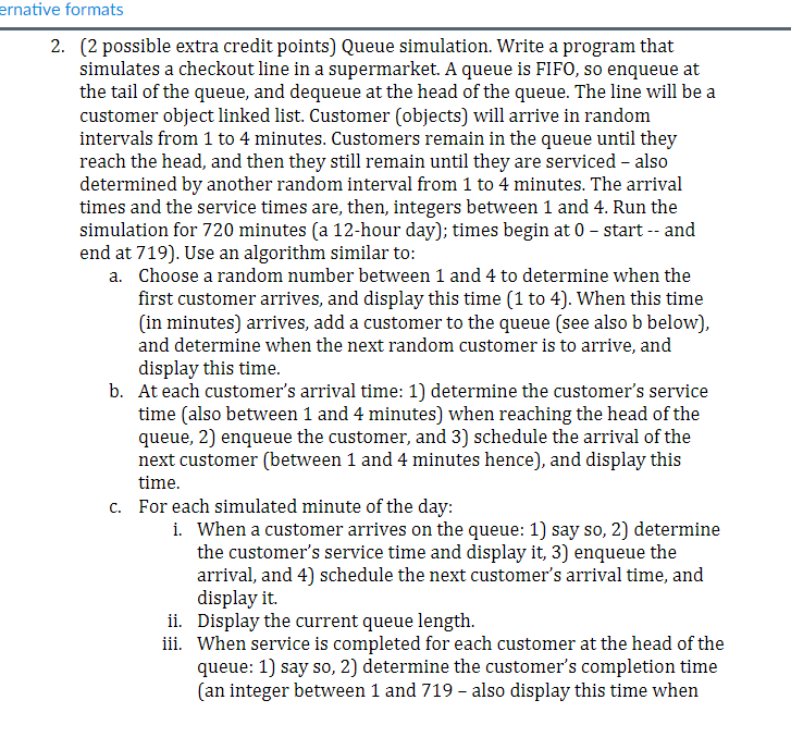 Solved (2 possible extra credit points) Queue simulation. | Chegg.com