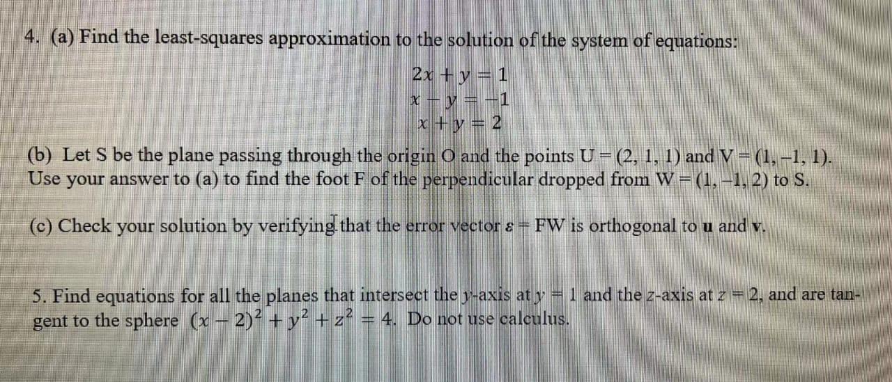 Solved 4. (a) Find the least-squares approximation to the | Chegg.com
