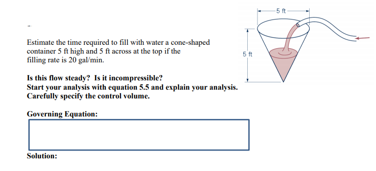 Solved -5 ft Estimate the time required to fill with water a | Chegg.com