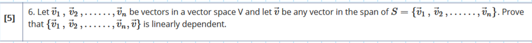 Solved 6. Let v1,v2,……,vn be vectors in a vector space V and | Chegg.com
