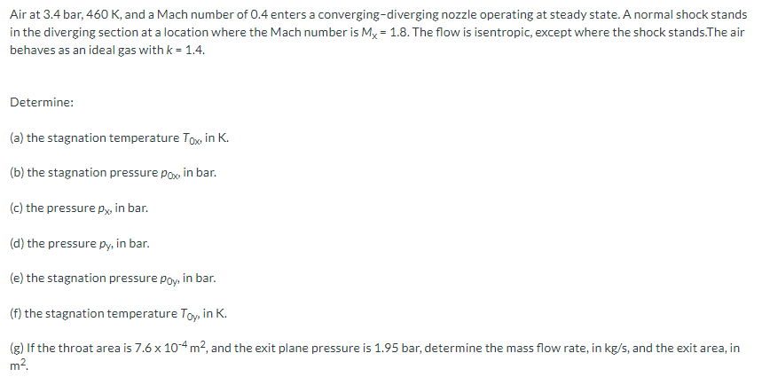Solved Air at 3.4 bar, 460 K, and a Mach number of 0.4 | Chegg.com