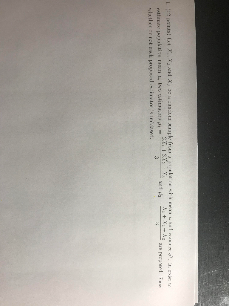 Solved 1. (12 points) Let X1, X2 and X3 be a random sample | Chegg.com
