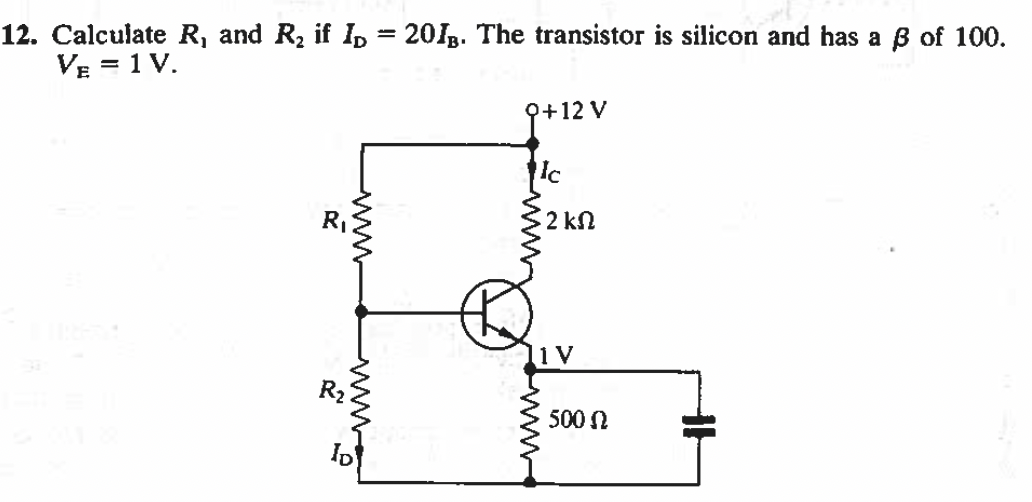 Solved 2. Calculate R1 and R2 if ID=20IB. The transistor is | Chegg.com
