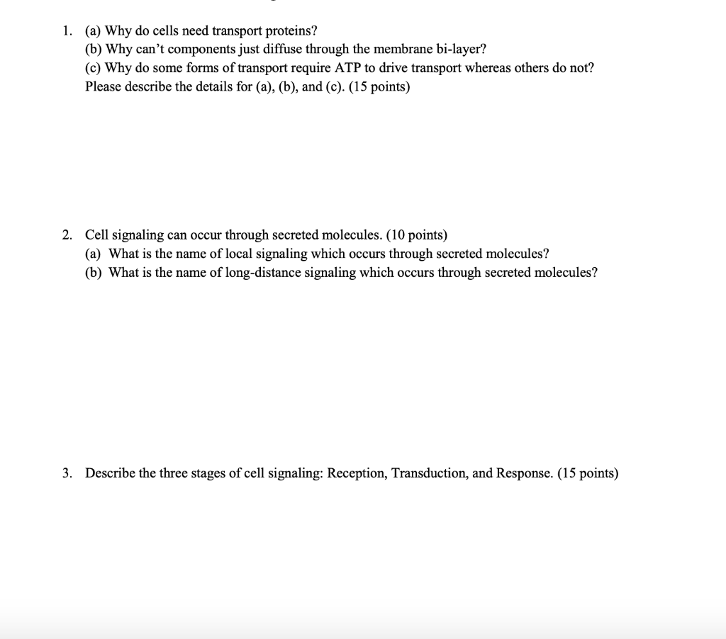 Solved 1. (a) Why do cells need transport proteins? (b) Why | Chegg.com