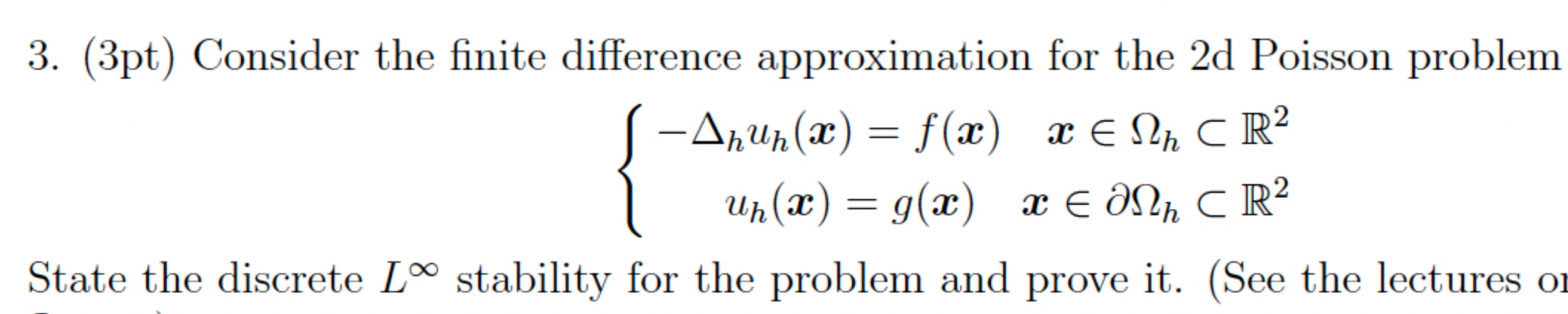 Solved (3pt) ﻿Consider the finite difference approximation | Chegg.com