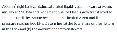 Solved A0.2-m rigid tank contains saturated liquid-vapor | Chegg.com