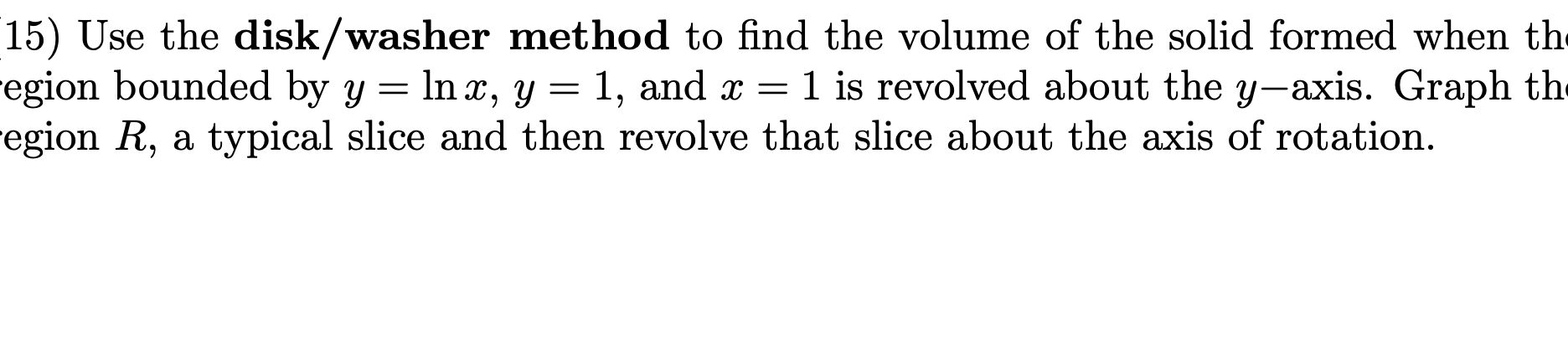 Solved Use the disk/washer method to find the volume of the | Chegg.com
