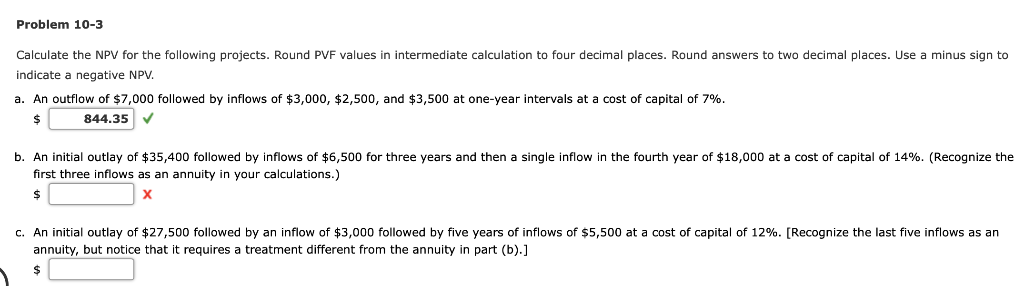 Solved Problem 10-3 Calculate the NPV for the following | Chegg.com