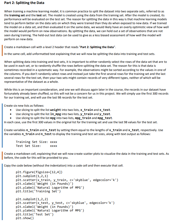 Solved Part 2: Splitting the Data When training a machine | Chegg.com