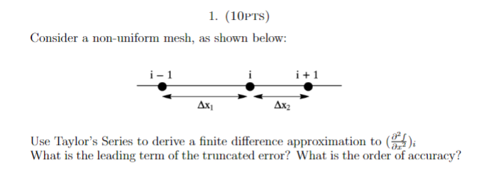 Solved 1. (10PTS) Consider a non-uniform mesh, as shown | Chegg.com