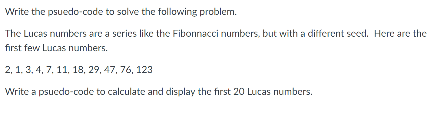 Solved Write The Psuedo Code To Solve The Following Problem 