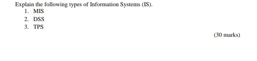 Solved Explain the following types of Information Systems | Chegg.com
